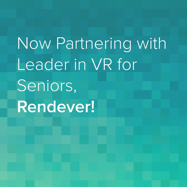 Now Partnering with Leader in VR for Seniors, Rendever! | Muse® EEG ...